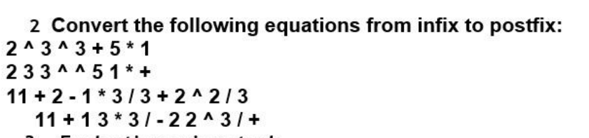 Solved 2 Convert the following equations from infix to | Chegg.com