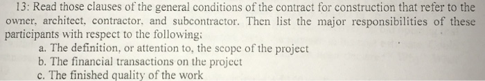 Solved 13: Read those clauses of the general conditions of | Chegg.com