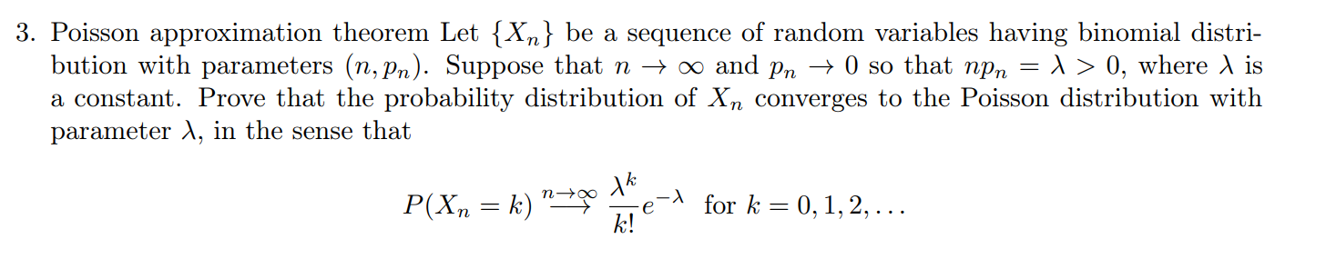 Solved 3 Poisson Approximation Theorem Let Xn Be A 