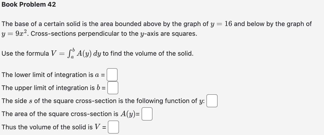 Solved The base of a certain solid is the area bounded above | Chegg.com