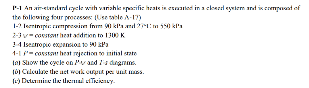 Solved P-1 An air-standard cycle with variable specific | Chegg.com
