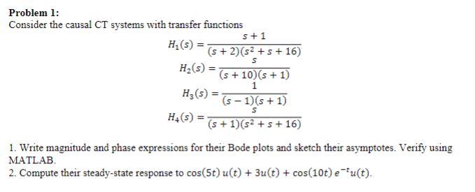 Solved Problem 1 Consider the causal CT systems with | Chegg.com