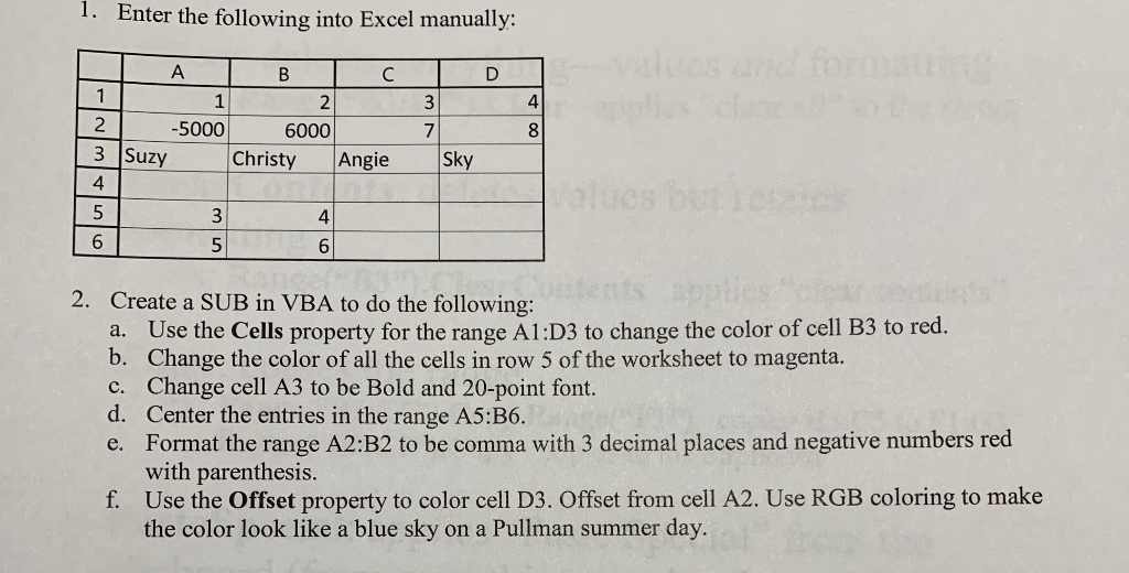 Solved 1. Enter the following into Excel manually: о 3 4 | 2 | Chegg.com