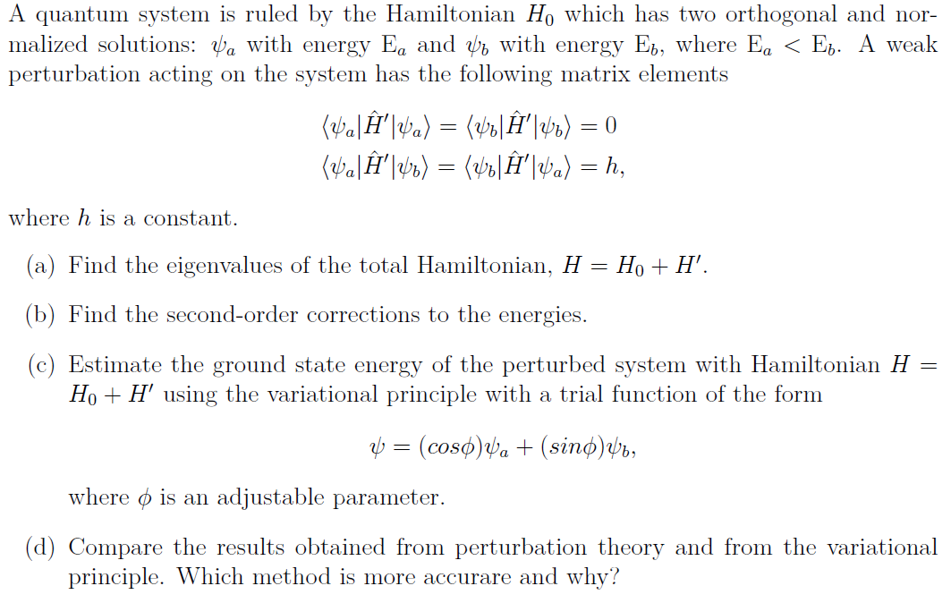 Solved A quantum system is ruled by the Hamiltonian H, which | Chegg.com