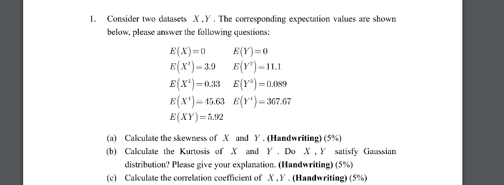 Solved 1. Consider two datasets X,Y. The corresponding | Chegg.com