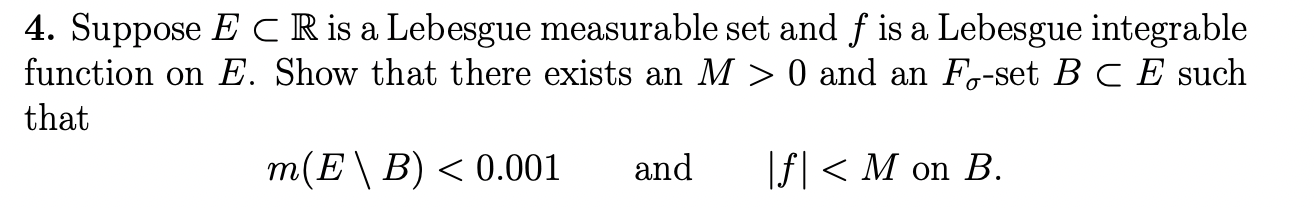 Solved A 4 Suppose Ecr Is A Lebesgue Measurable Set And F