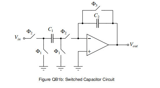 Solved Figure QB1b] shows a switched capacitor amplifier | Chegg.com