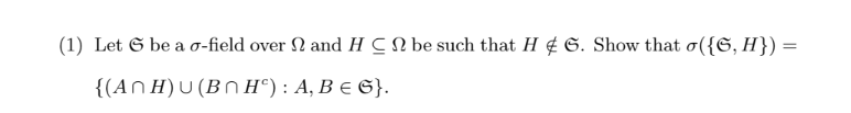 Solved Let S be a \sigma -field over \Omega and H ⊆ \Omega | Chegg.com