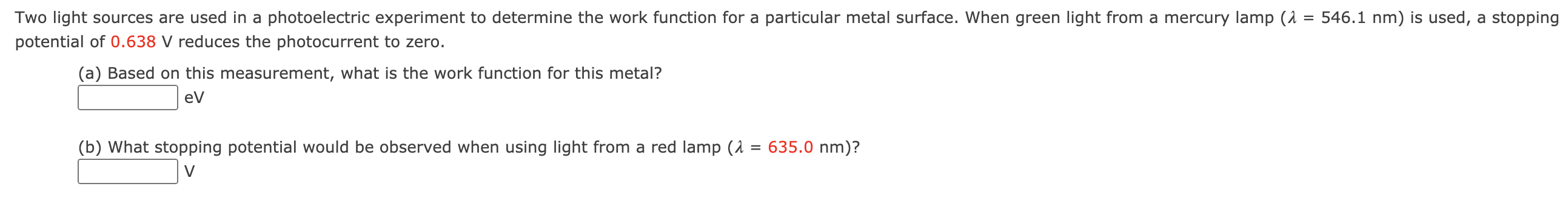 Solved = 546.1 nm) is used, a stopping Two light sources are | Chegg.com