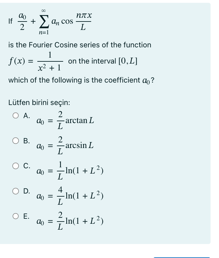Solved If a02+∑n=1∞ancos(nπxL)is ﻿the Fourier Cosine series | Chegg.com
