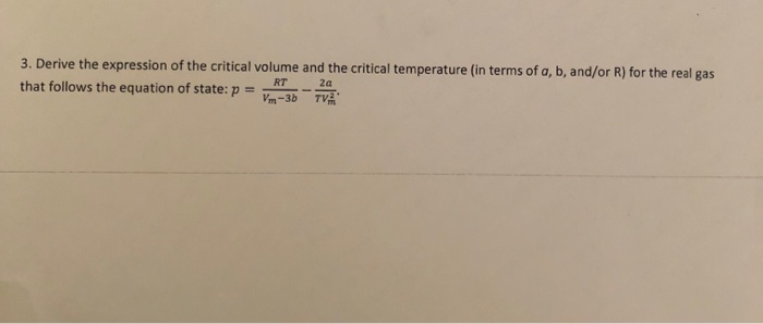 Solved Derive the expression of the critical volume and the | Chegg.com