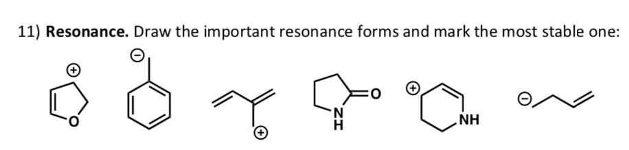 Solved 11) Resonance. Draw the important resonance forms and | Chegg.com