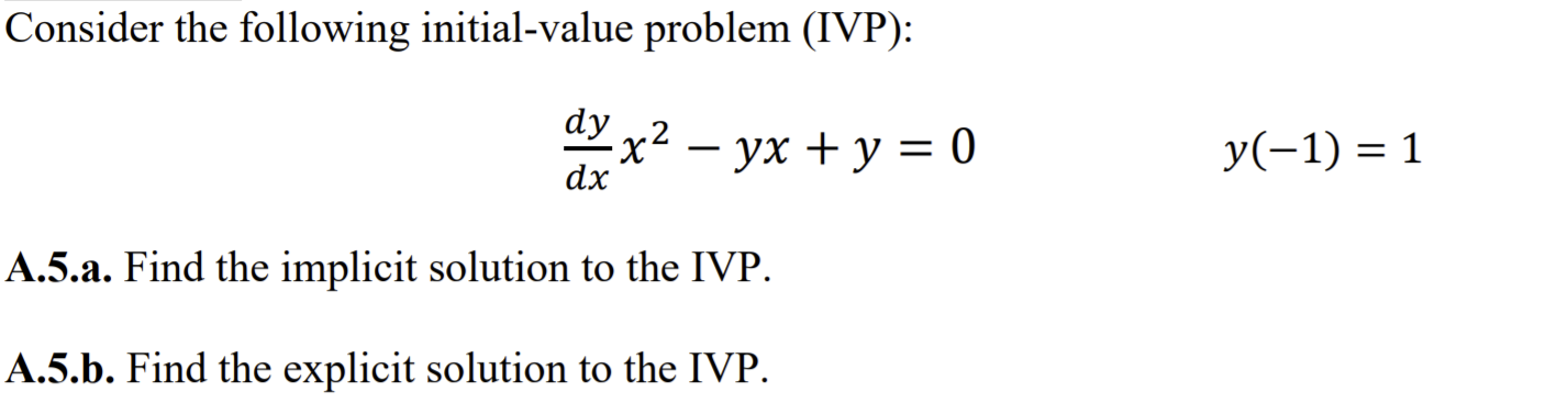 Solved Consider the following initial-value problem (IVP): | Chegg.com