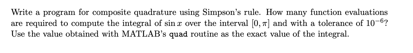Solved Write a program for composite quadrature using | Chegg.com