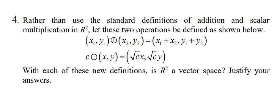 Solved 4. Rather than use the standard definitions of | Chegg.com