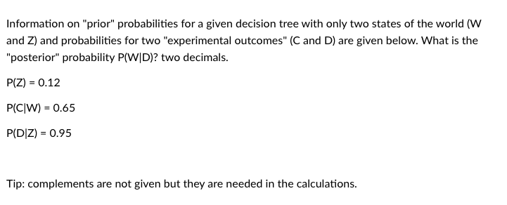 Solved Information on "prior" probabilities for a given | Chegg.com