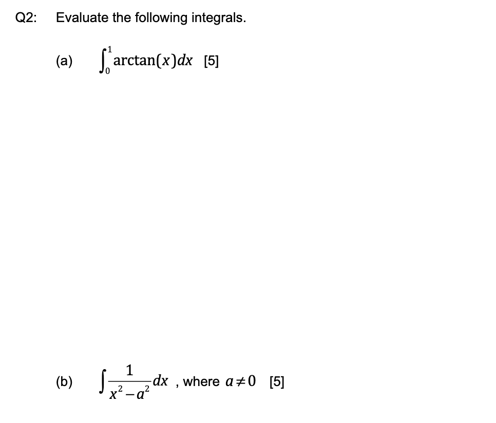 Solved Q2: Evaluate the following integrals. (a) \\( | Chegg.com