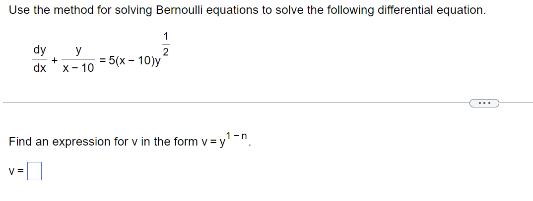 Solved Use the method for solving Bernoulli equations to | Chegg.com