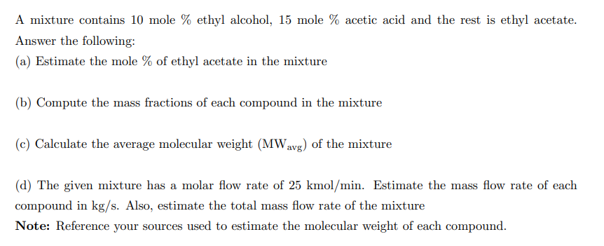Solved A mixture contains 10 ﻿mole % ﻿ethyl alcohol, 15 | Chegg.com