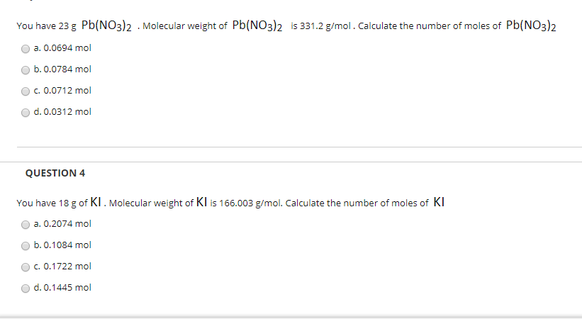 Solved You have 23 g Pb(NO3)2 . Molecular weight of Pb(NO3)2 | Chegg.com