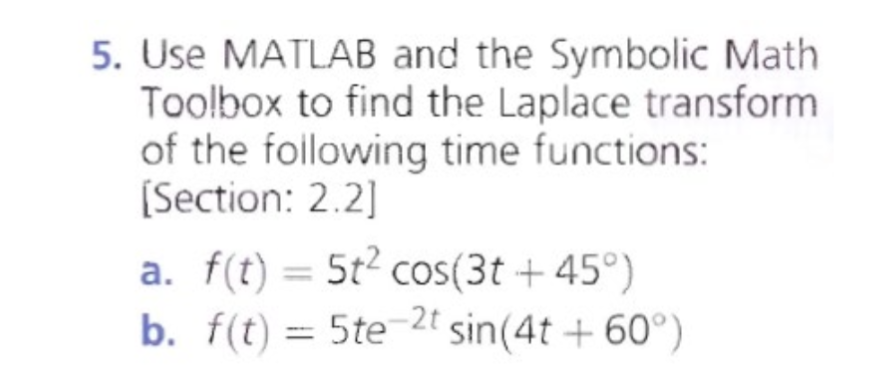5. Use MATLAB and the Symbolic Math Toolbox to find | Chegg.com