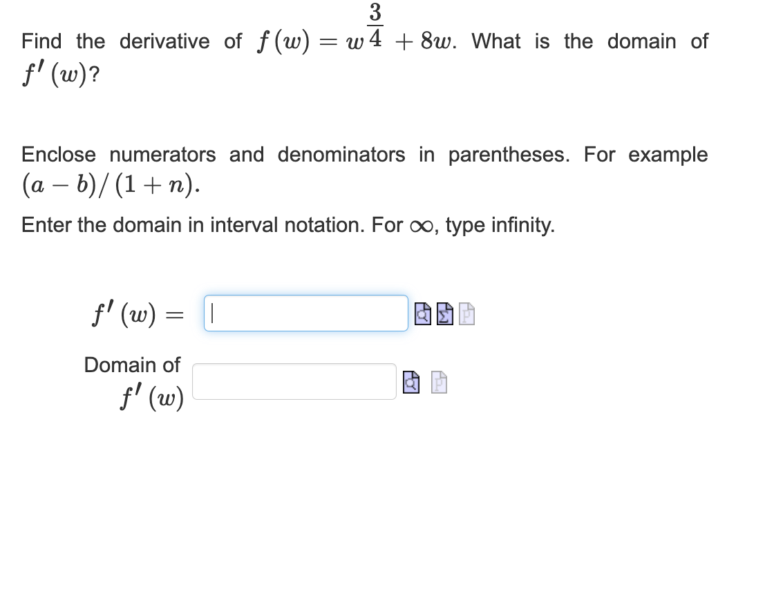 Solved f′(w)? Enclose numerators and denominators in | Chegg.com