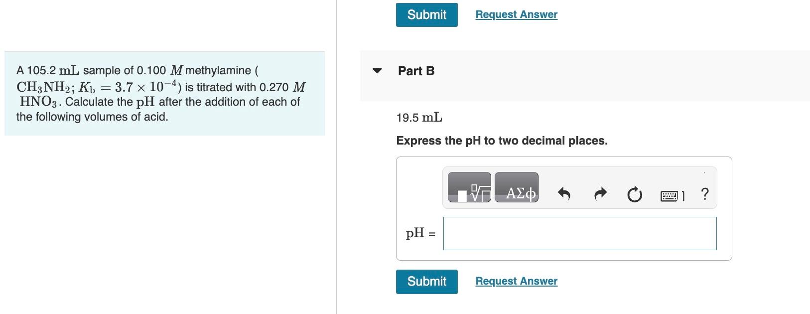 Solved A 105.2 mL sample of 0.100M methylamine ( Part B | Chegg.com