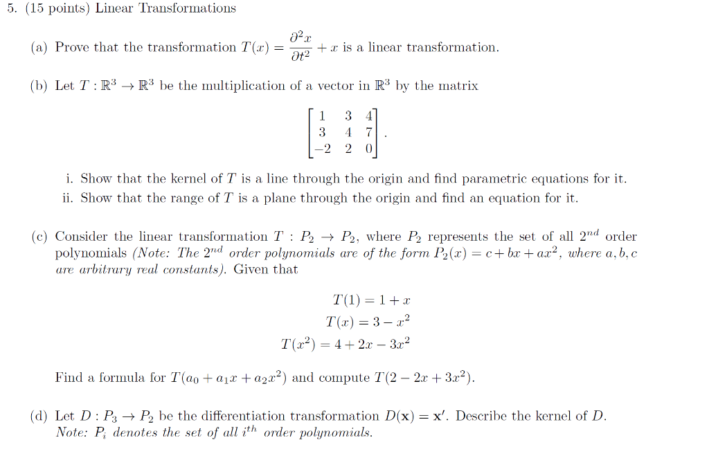 Solved (a) Prove that the transformation T(x)=∂t2∂2x+x is a | Chegg.com
