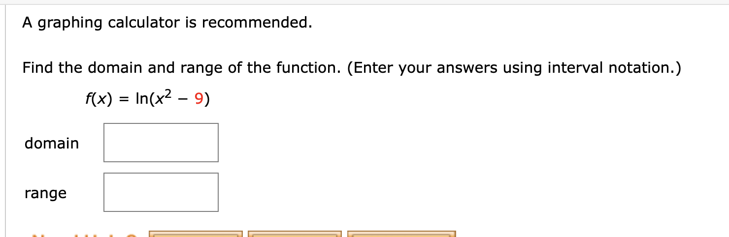 Solved A graphing calculator is recommended. Find the domain | Chegg.com