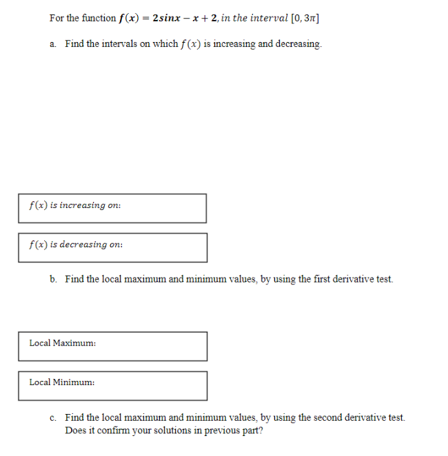 Solved For the function f(x)=2sinx−x+2, in the interval | Chegg.com