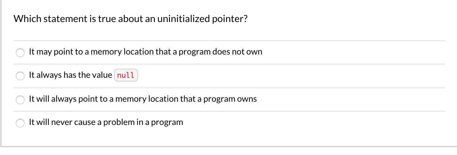 Solved Which Statement Is True About An Uninitialized