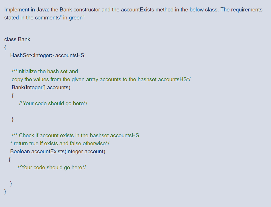 Solved Implement in Java: the Bank constructor and the | Chegg.com