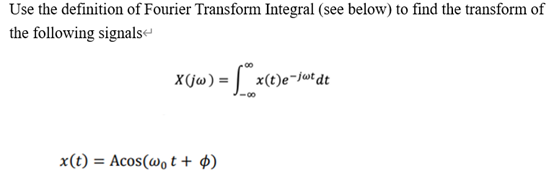 Solved Use the definition of Fourier Transform Integral (see | Chegg.com