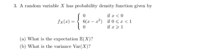 Solved 3. A random variable X has probability density | Chegg.com