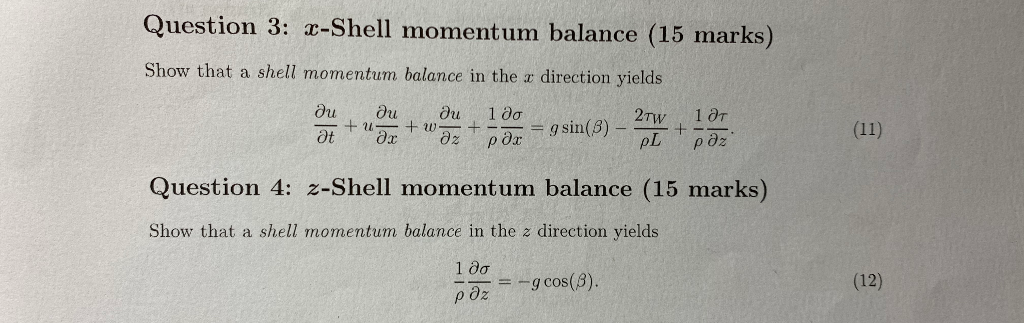 Question 3: x-Shell momentum balance (15 marks) Show | Chegg.com
