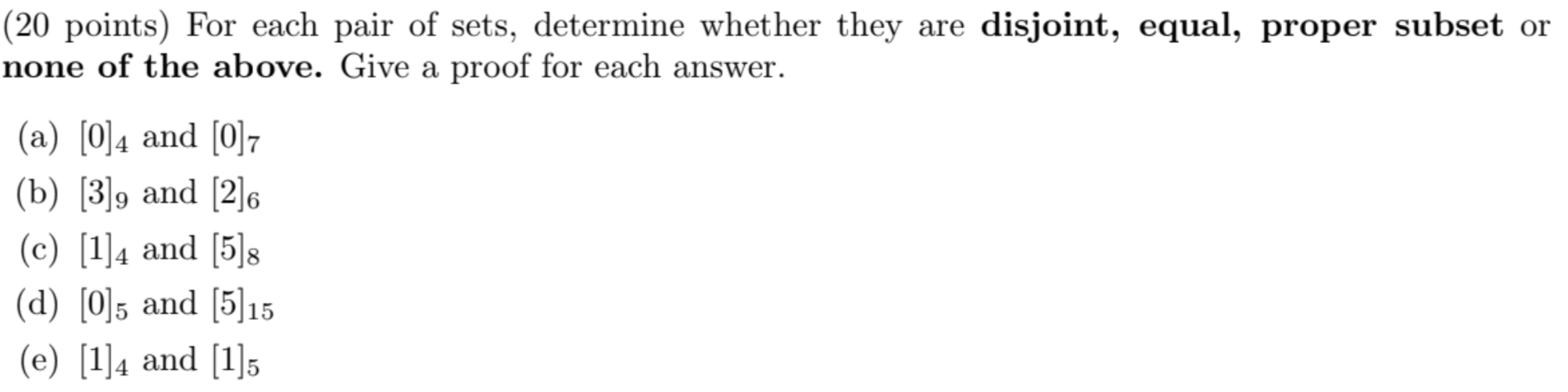 Solved (20 points) For each pair of sets, determine whether | Chegg.com