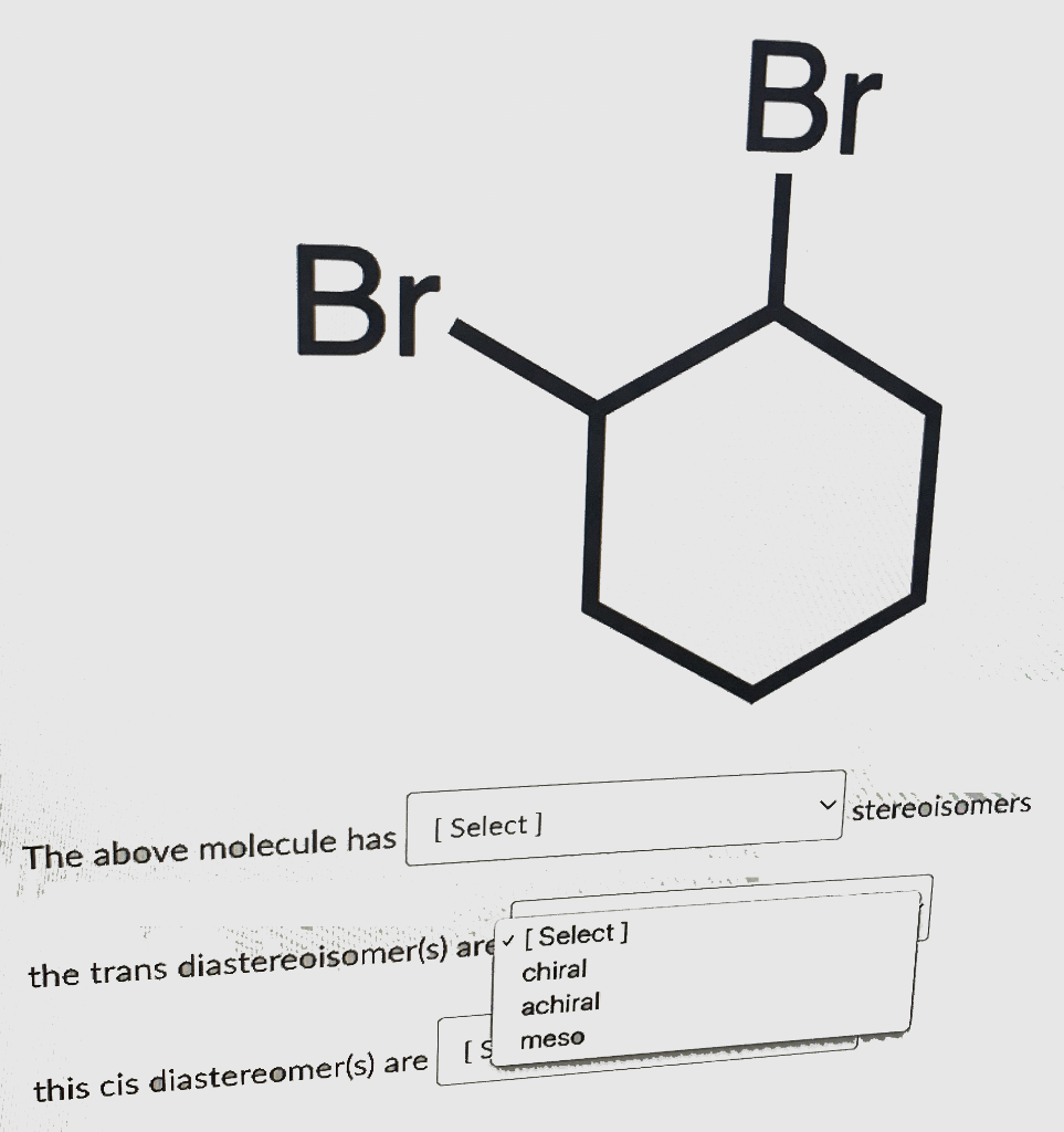 Solved The above molecule has stereoisomers the trans | Chegg.com