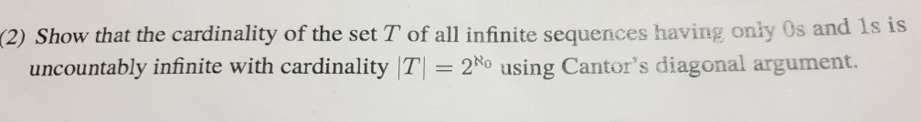 Solved (2) Show that the cardinality of the set T of all | Chegg.com