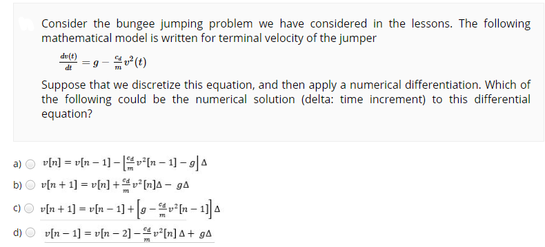 Solved Consider the bungee jumping problem we have | Chegg.com