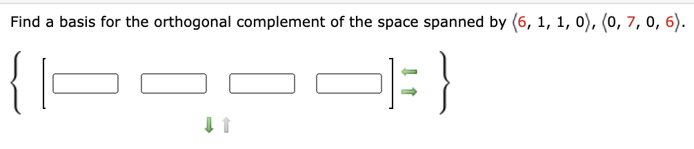 Solved Find a basis for the orthogonal complement of the | Chegg.com