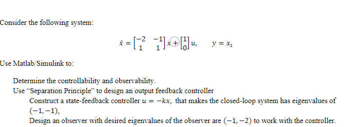 Solved Consider the following system: * = (711x + [b]u, y = | Chegg.com