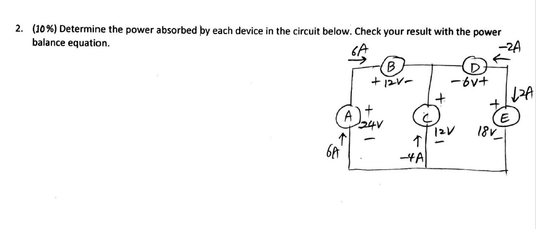 Solved (10%) Determine the power absorbed by each device in | Chegg.com