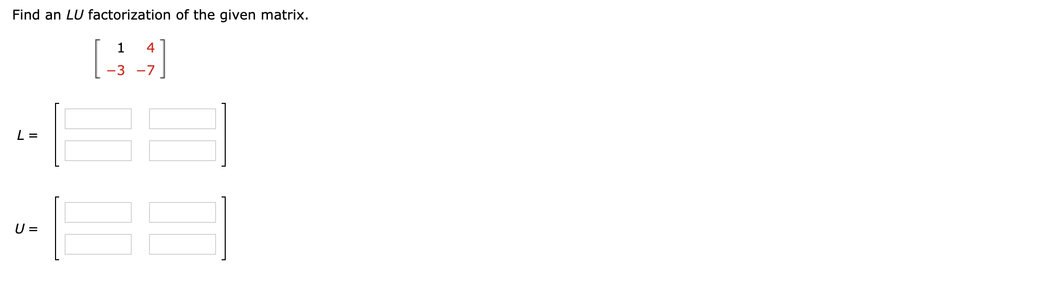 Solved Find An Lu Factorization Of The Given Matrix 1 41