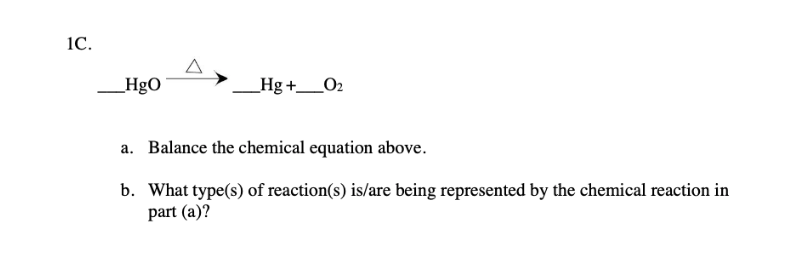 Solved 1C. Hgo _Hg +_02 a. Balance the chemical equation | Chegg.com