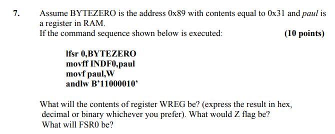Solved Assume BYTEZERO is the address 0x89 with contents | Chegg.com
