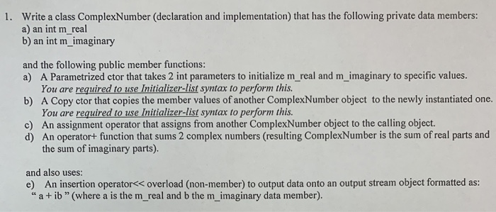 Solved 1 Write A Class Complexnumber Declaration And 