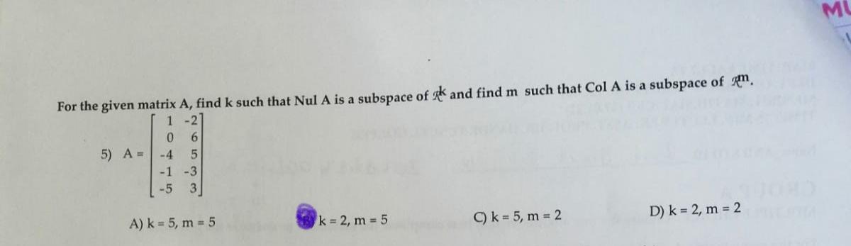 Solved For the given matrix A, find k such that Nul A is a | Chegg.com