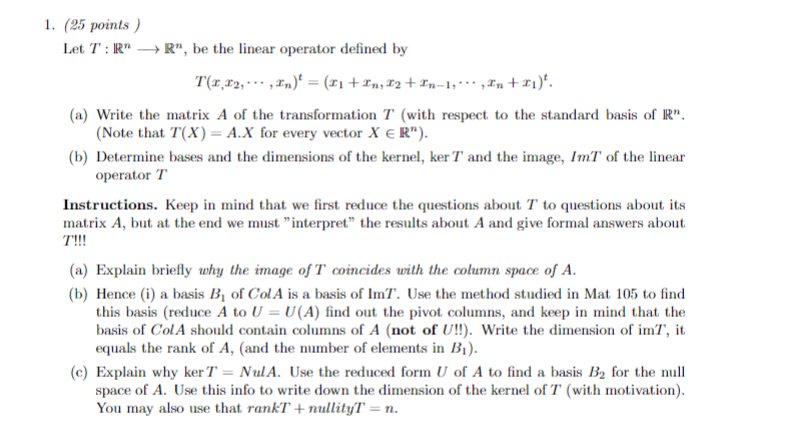 Solved Let T : Rn −→Rn, be the linear operator defined by T | Chegg.com