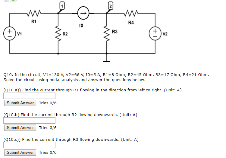 Solved w- R1 R4 10 R3 R2 V1 V2 Q10. In the circuit, V1 130 | Chegg.com