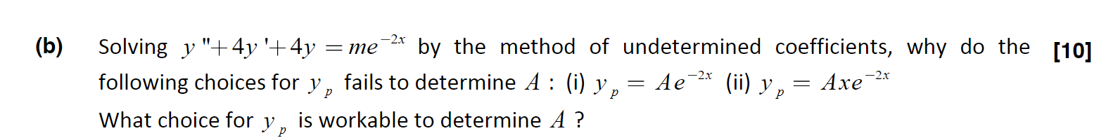 Solved (b) Solving y′′+4y′+4y=me−2x by the method of | Chegg.com